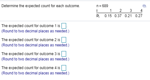 Solved Determine the expected count for each outcome. n = | Chegg.com