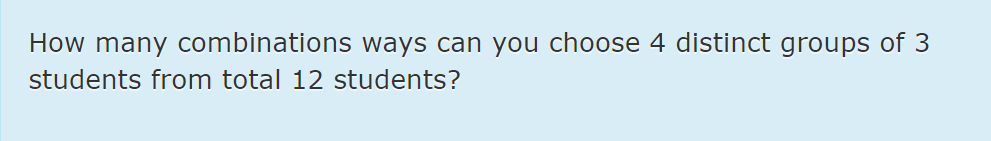 Solved How many combinations ways can you choose 4 distinct | Chegg.com