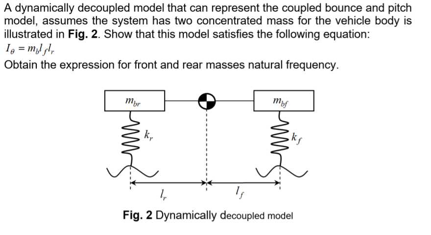 Solved A Dynamically Decoupled Model That Can Represent The