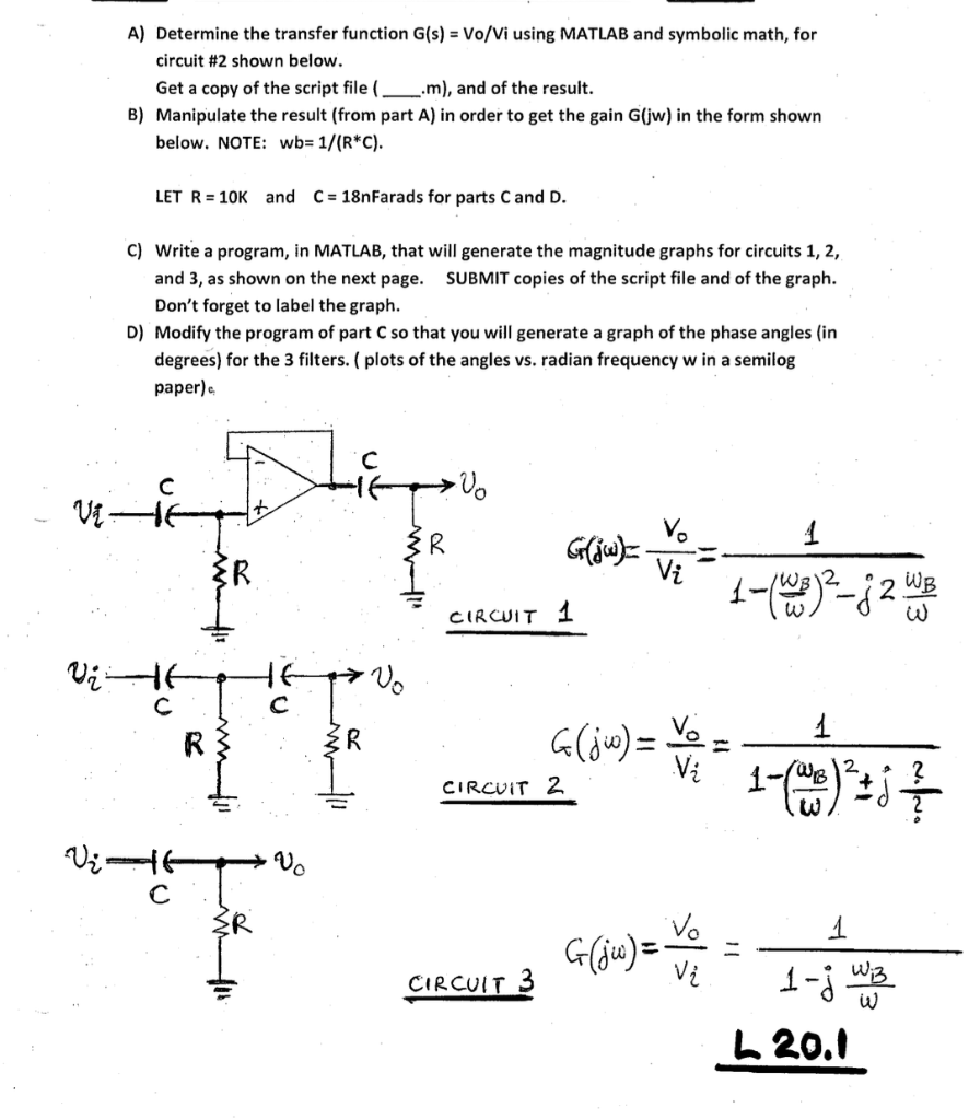 Solved A) Determine the transfer function G(s)= Vo/Vi using | Chegg.com