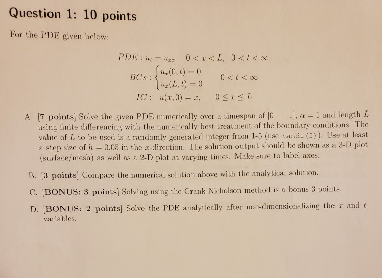 Question 1: 10 points For the PDE given below: 0