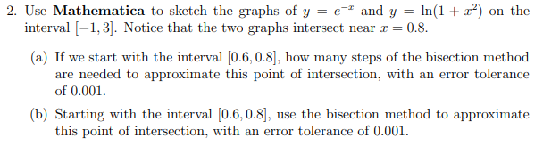 Solved 2. Use Mathematica to sketch the graphs of y=e−x and | Chegg.com