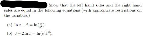 Solved Show that the left hand sides and the right hand | Chegg.com