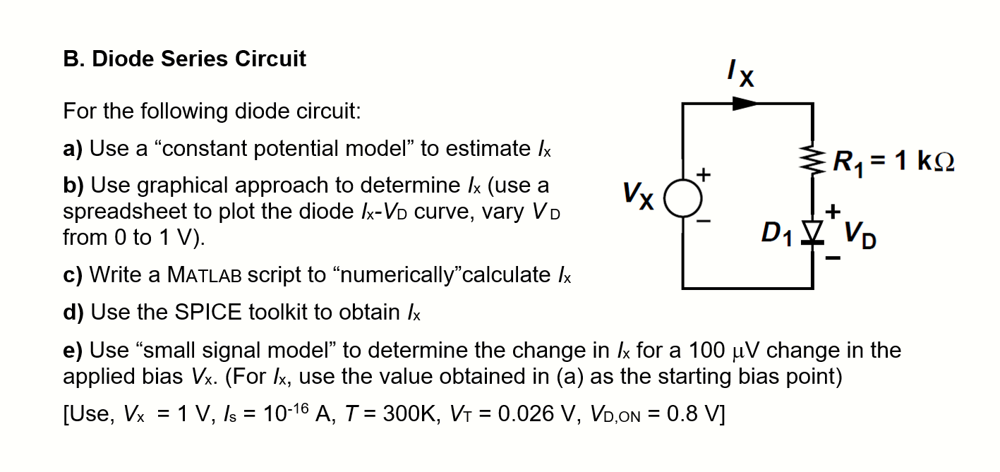 Solved B. Diode Series Circuit Ix + For the following diode | Chegg.com