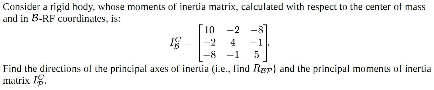 Solved Consider a rigid body, whose moments of inertia | Chegg.com