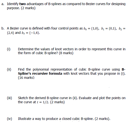 Solved a. Identify two advantages of B-splines as compared | Chegg.com