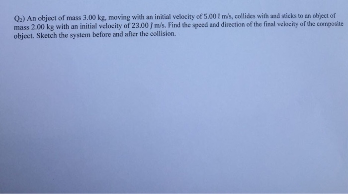 Solved An object of mass 3.00 kg, moving with an initial | Chegg.com