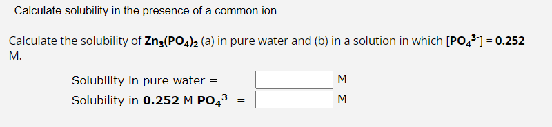 Solved Calculate solubility in the presence of a common | Chegg.com