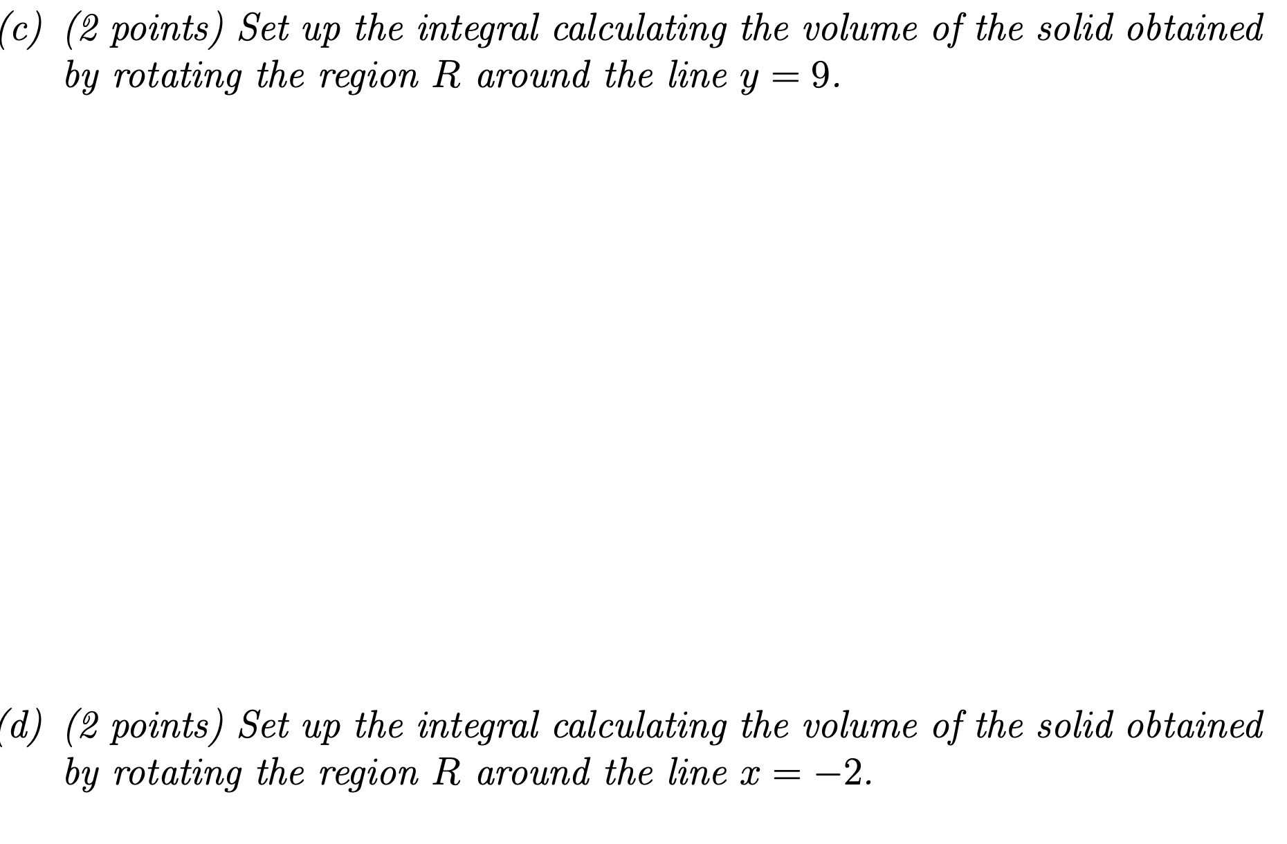 Solved Question 1 (10 points) Let R be the region bounded by | Chegg.com