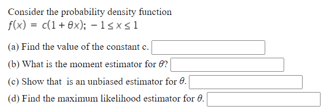 Solved Consider the probability density function f(x) = c(1 | Chegg.com