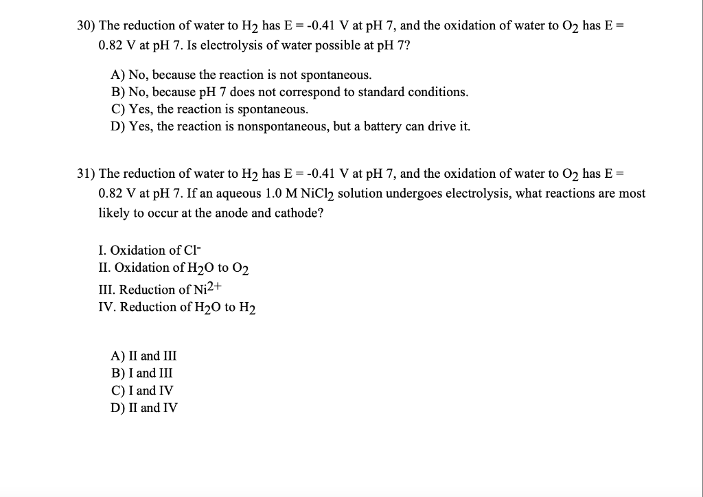 Solved 30) The reduction of water to H2 has E = -0.41 V at | Chegg.com