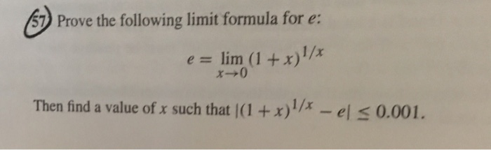 Solved Prove the following limit formula for e: e= lim Then | Chegg.com