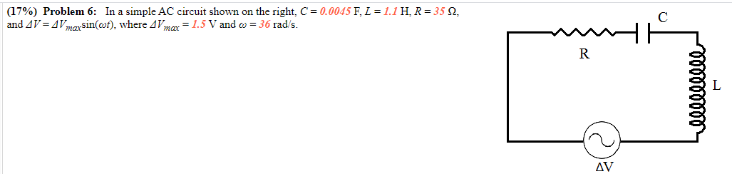 Solved (17%) Problem 6: In a simple AC circuit shown on the | Chegg.com