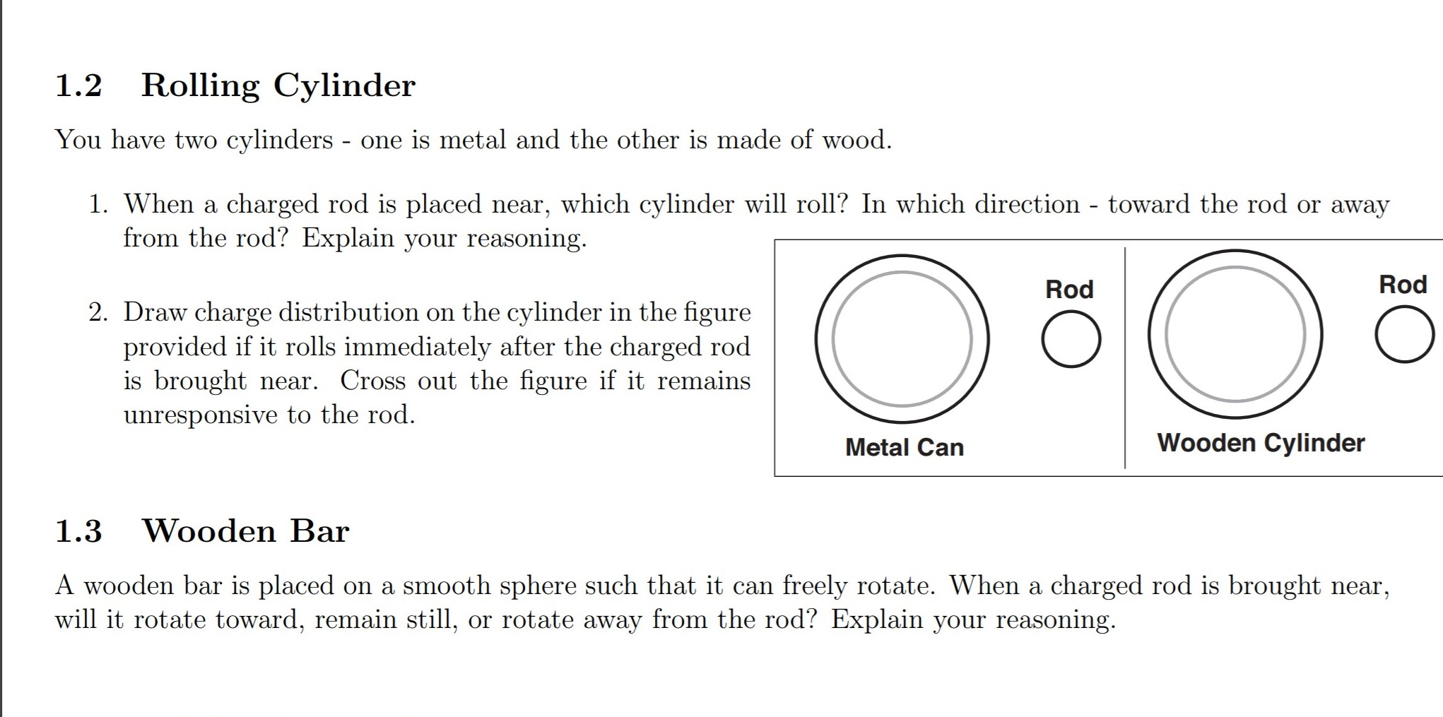 Solved 1.2 Rolling Cylinder You have two cylinders - one is | Chegg.com