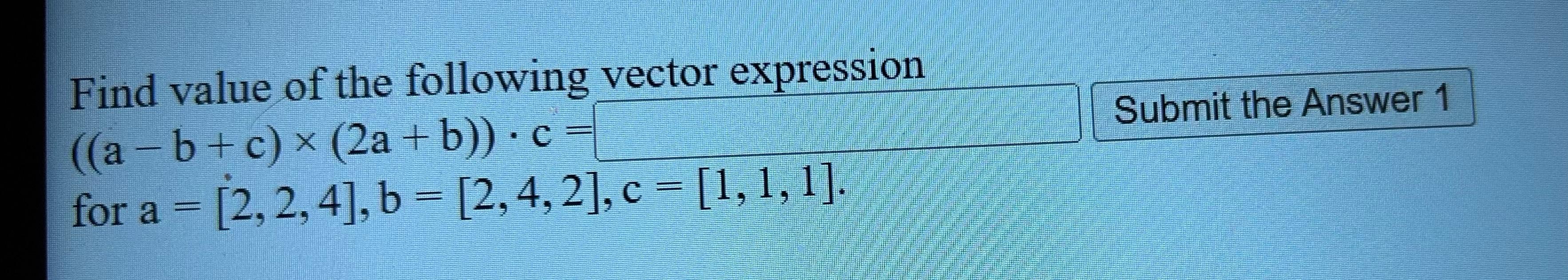 Solved Find value of the following yector exnression | Chegg.com