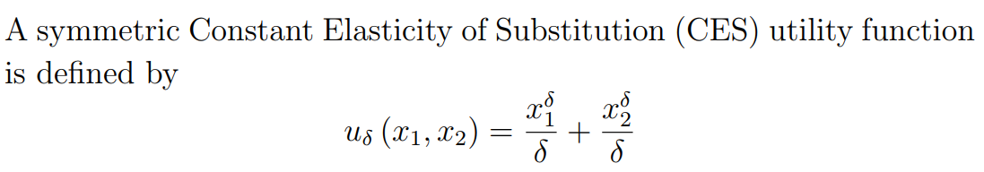 Solved A symmetric Constant Elasticity of Substitution (CES) | Chegg.com