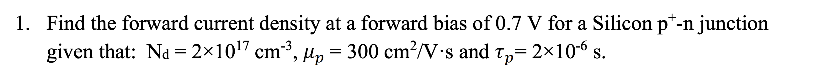 Solved 1. Find the forward current density at a forward bias | Chegg.com