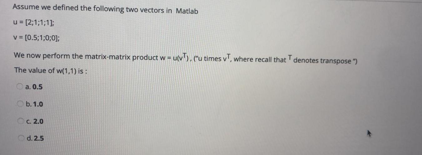 Solved Assume We Defined The Following Two Vectors In Matlab 