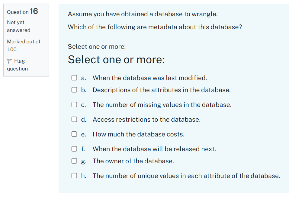 Solved Assume you have obtained a database to wrangle. Which | Chegg.com