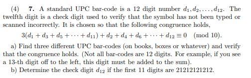 Solved (4) 7. A standard UPC bar-code is a 12 digit number | Chegg.com