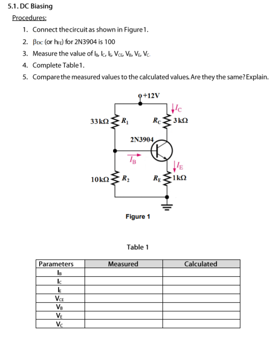 Solved 5.1. DC Biasing Procedures: 1. Connect the circuit as | Chegg.com