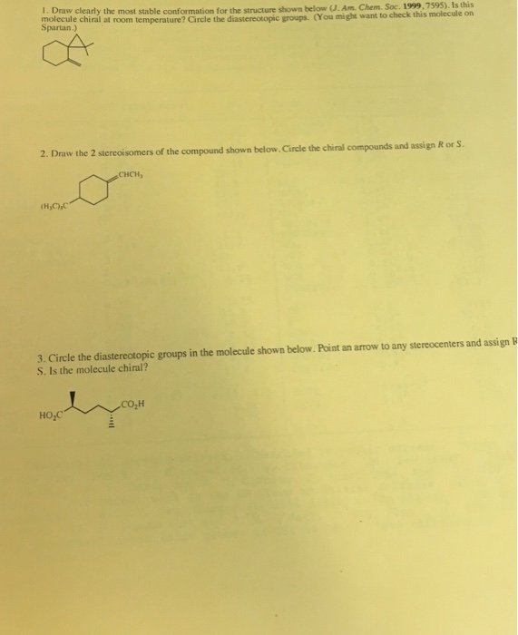 Solved 1. Draw clearly the most stable conformation for the | Chegg.com