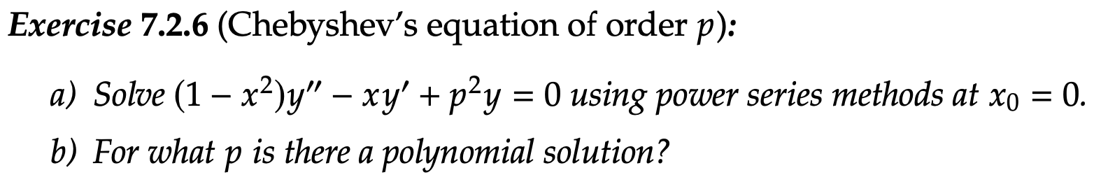 Solved Exercise 7.2.6 (Chebyshev's equation of order p ): a) | Chegg.com