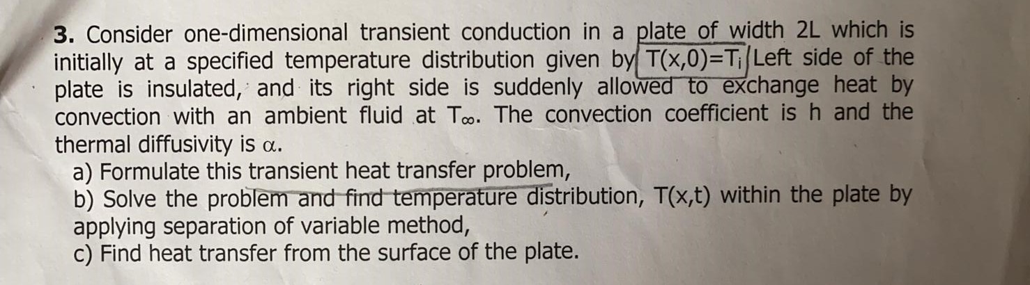 Solved 3. Consider one-dimensional transient conduction in a | Chegg.com