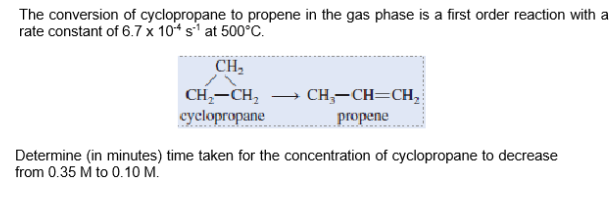 Solved The conversion of cyclopropane to propene in the gas | Chegg.com