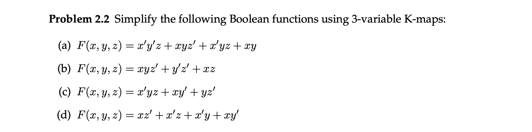 Solved Problem 2.2 Simplify the following Boolean functions | Chegg.com