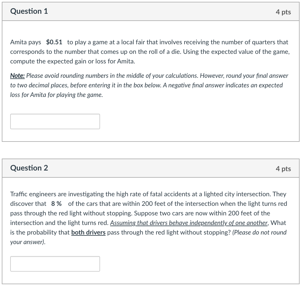 Solved Question 1 4 pts Amita pays $0.51 to play a game at a | Chegg.com