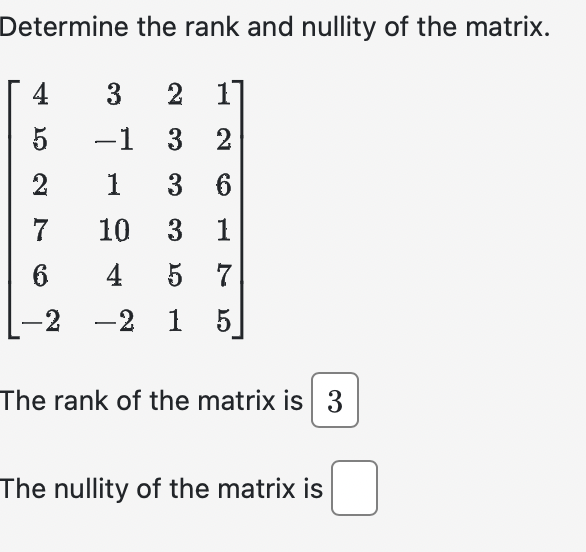 Solved Determine the rank and nullity of the | Chegg.com