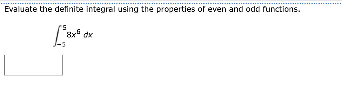 Solved Evaluate the definite integral using the properties | Chegg.com