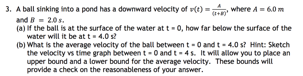 Solved 3. A bal sinking into a pond has a downward velocity | Chegg.com
