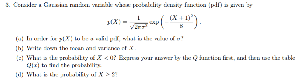 Solved 3. Consider a Gaussian random variable whose | Chegg.com