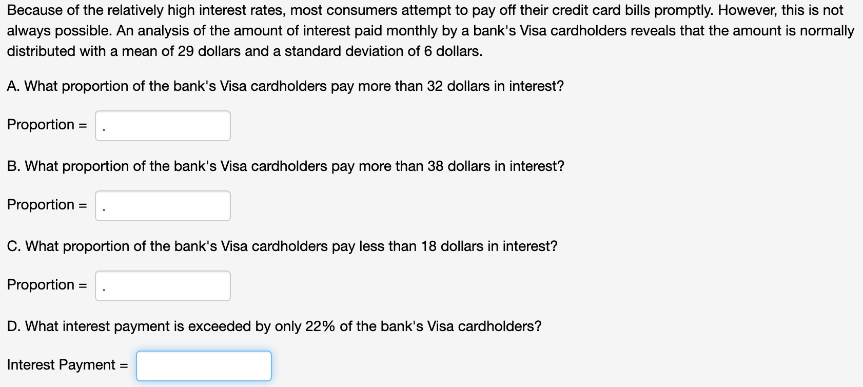 Solved Because of the relatively high interest rates, most | Chegg.com