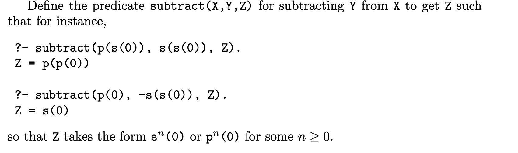 Solved Define the predicate subtract (X,Y,Z) for subtracting | Chegg.com