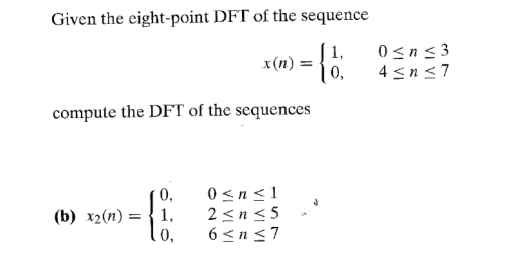 Solved Given the eight-point DFT of the sequence | Chegg.com