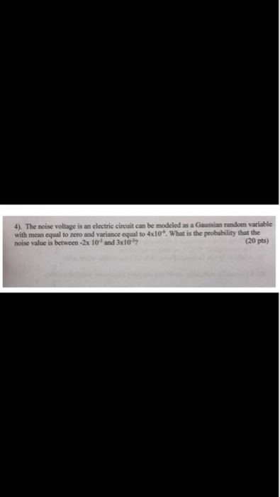 Solved 4). The noise voltage is an electric circuit can be | Chegg.com