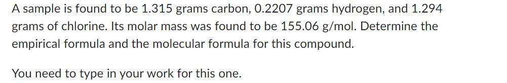 Solved A sample is found to be 1.315 grams carbon, 0.2207 | Chegg.com