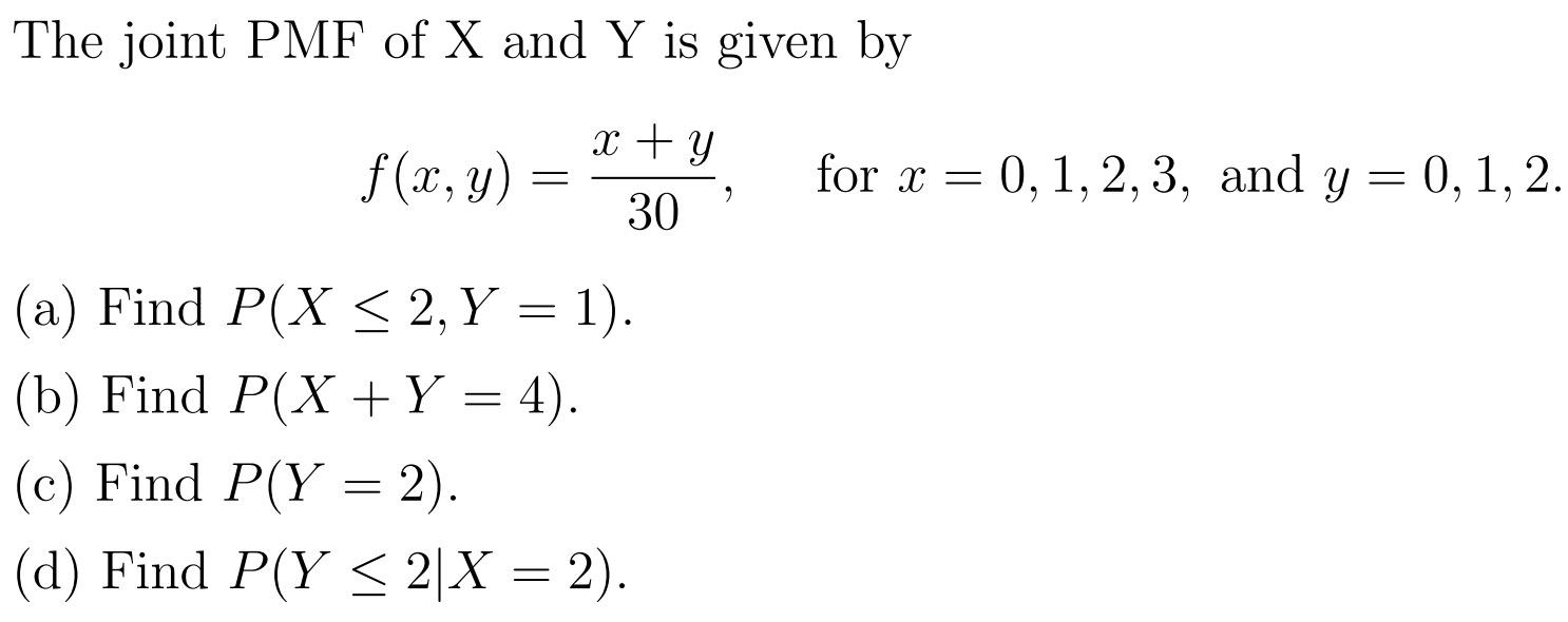 Solved The joint PMF of X and Y is given by f(x,y)=30x+y, | Chegg.com