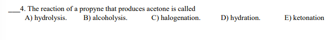 Solved _4. The reaction of a propyne that produces acetone | Chegg.com