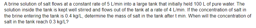 Solved A brine solution of salt flows at a constant rate of | Chegg.com