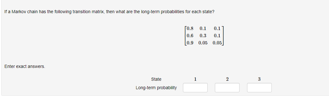 Solved If a Markov chain has the following transition | Chegg.com