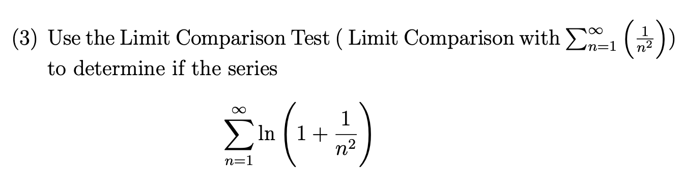Solved 3 ﻿use The Limit Comparison Test ﻿limit