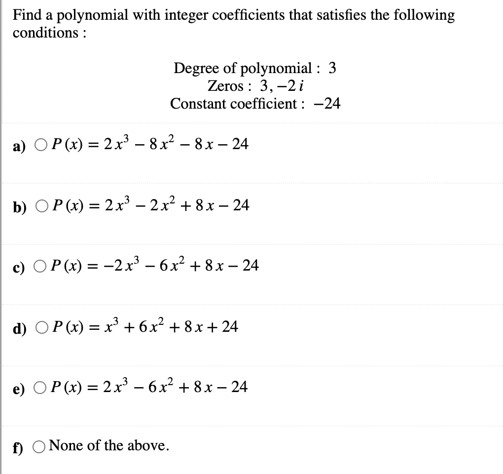 Solved Find a polynomial with integer coefficients that | Chegg.com