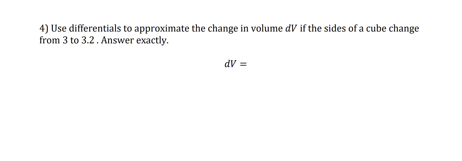 Solved 4) Use differentials to approximate the change in | Chegg.com