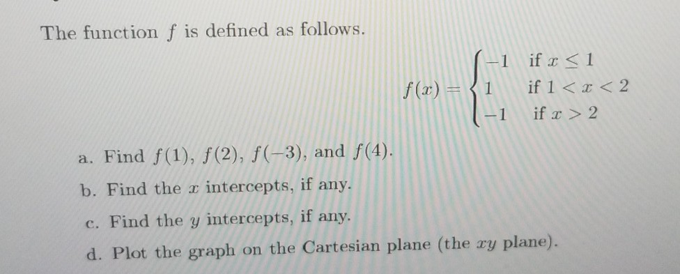 Solved The function f is defined as follows. 1-1 if r