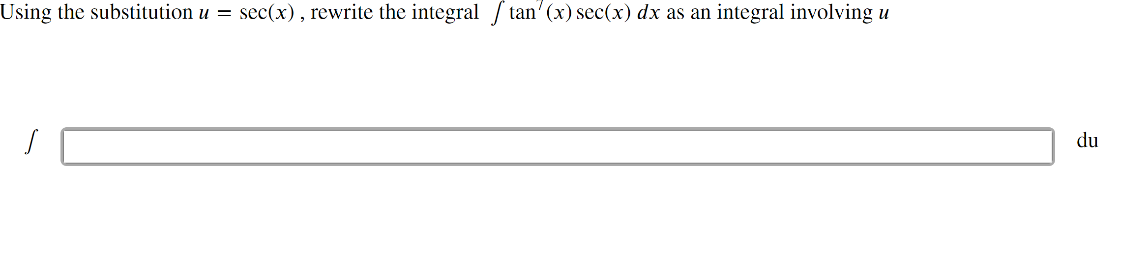 Solved Using the substitution u=sec(x), rewrite the integral | Chegg.com