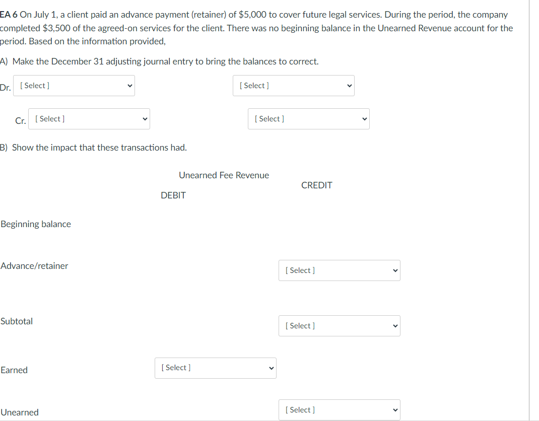 Solved EA 6 On July 1 , a client paid an advance payment | Chegg.com